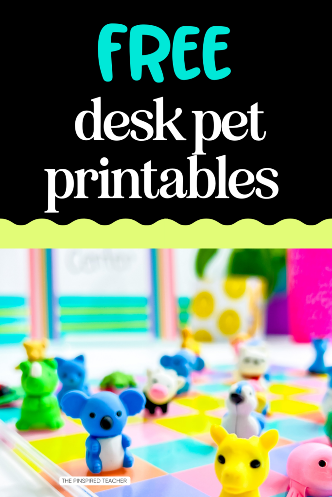 Desk Pets in the Classroom: Free Printables and Ideas | The Pinspired ...